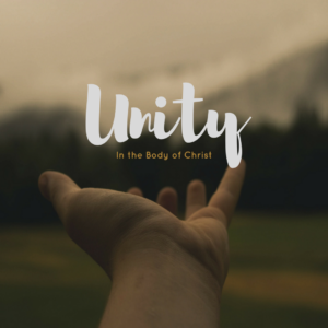 Unity in the Body of Christ #2